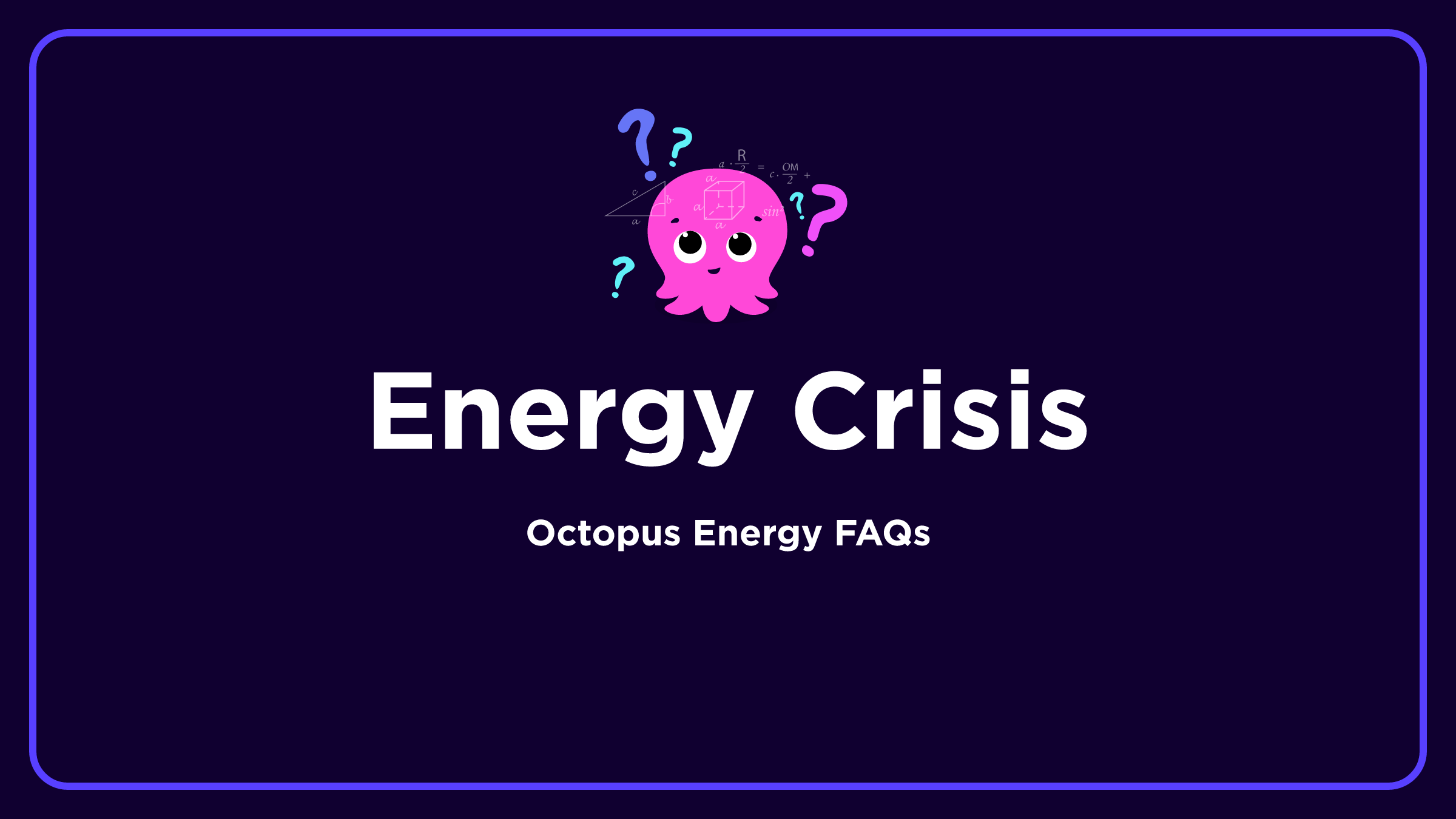 Energy Crisis | Octopus Energy